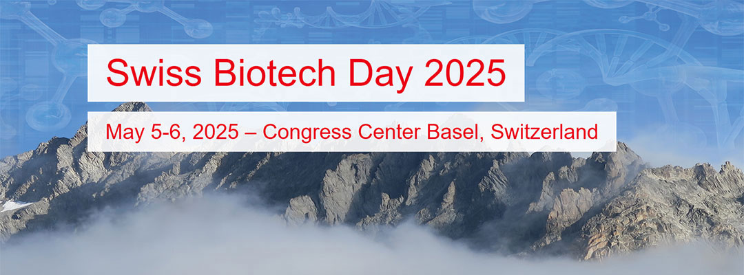 Swiss Biotech Day 2025 – May 5-6, Congress Center Basel, Switzerland ...